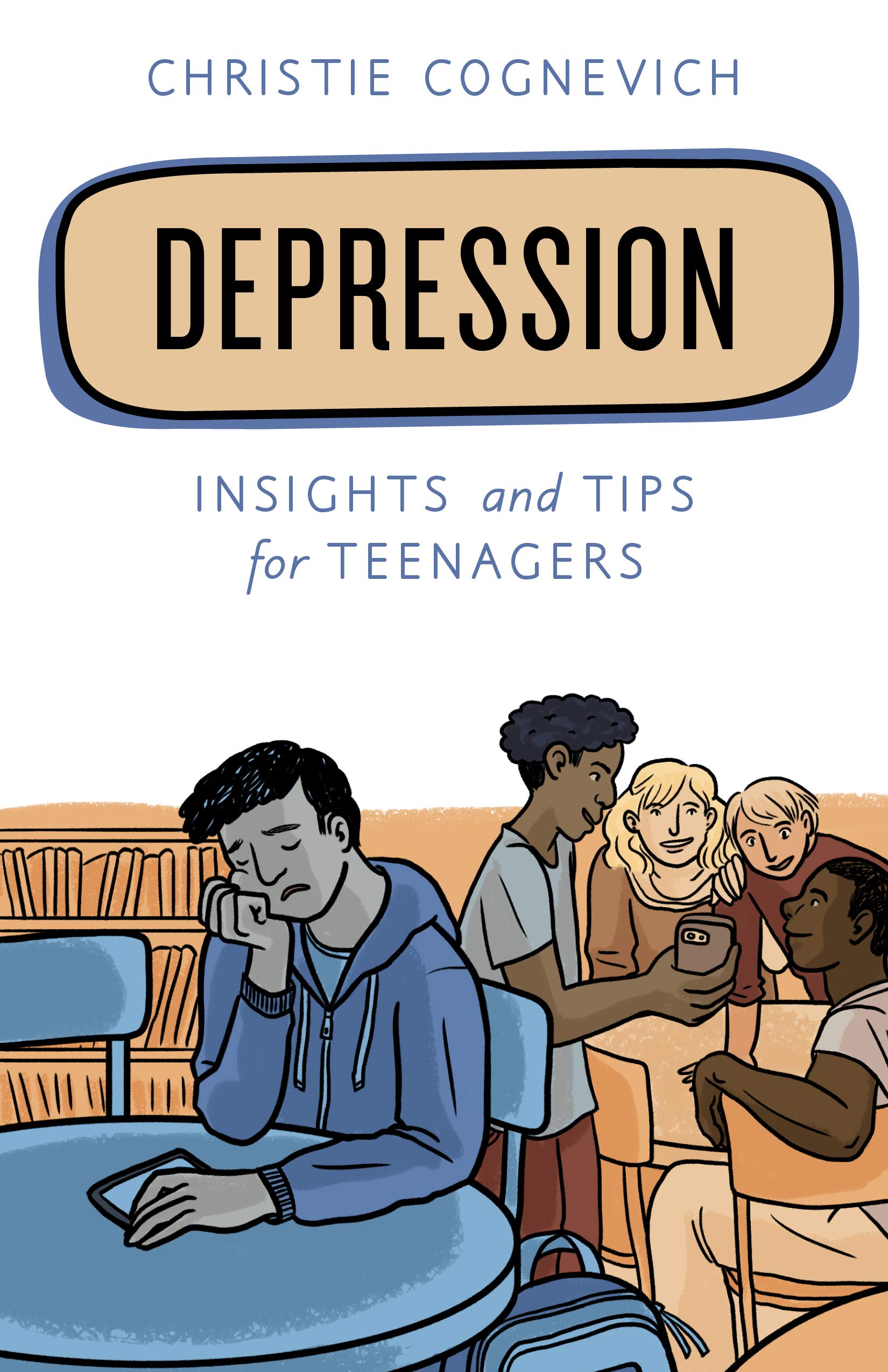 Release Interview: DEPRESSION: INSIGHTS AND TIPS FOR TEENAGERS by ...